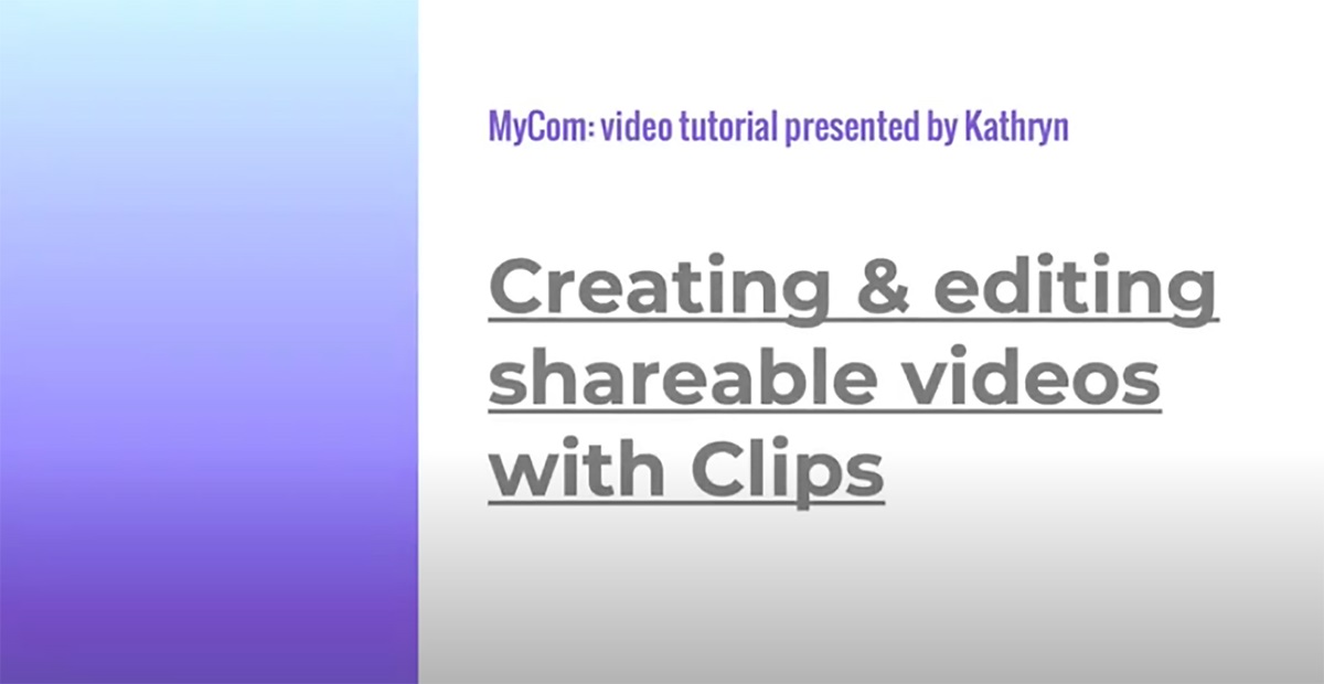 Creating and editing shareable videos with Clips | ResourceUMC