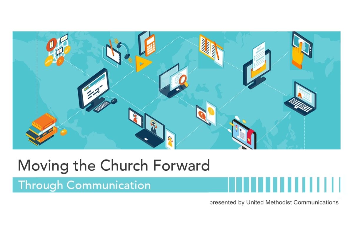 Virtual communications conference helps churches move forward | ResourceUMC