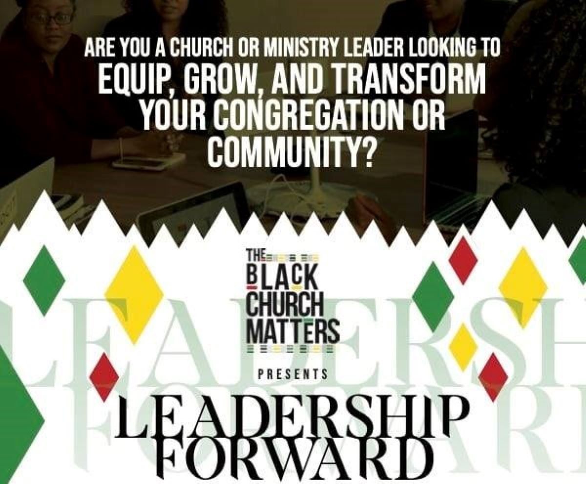 black-church-matters-presents-leadership-forward-series | ResourceUMC.org