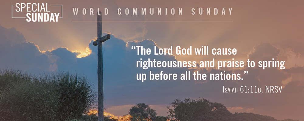 September 25 - World Communion Sunday (Next Week)