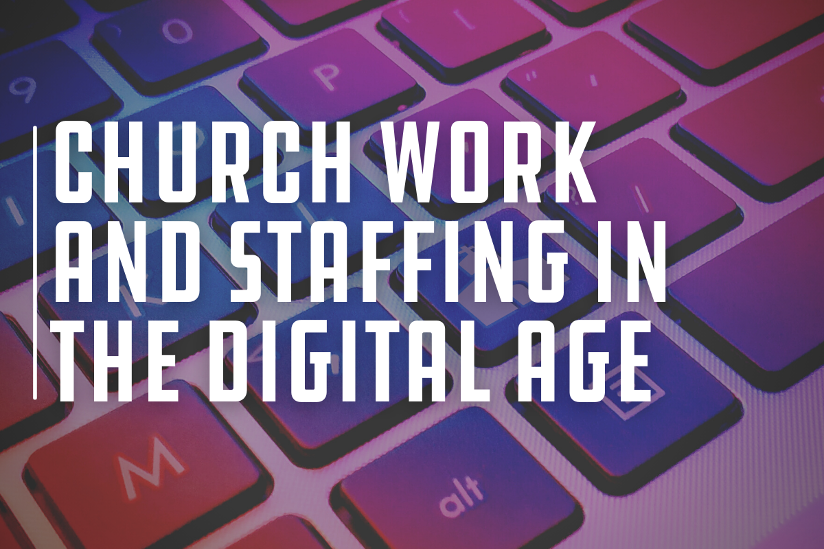 Digital Parish: Church staffing and work in the digital age