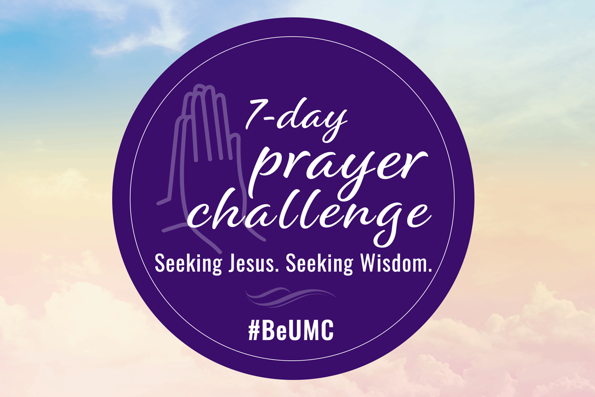 7-day prayer challenge—Jesus-seeking | ResourceUMC