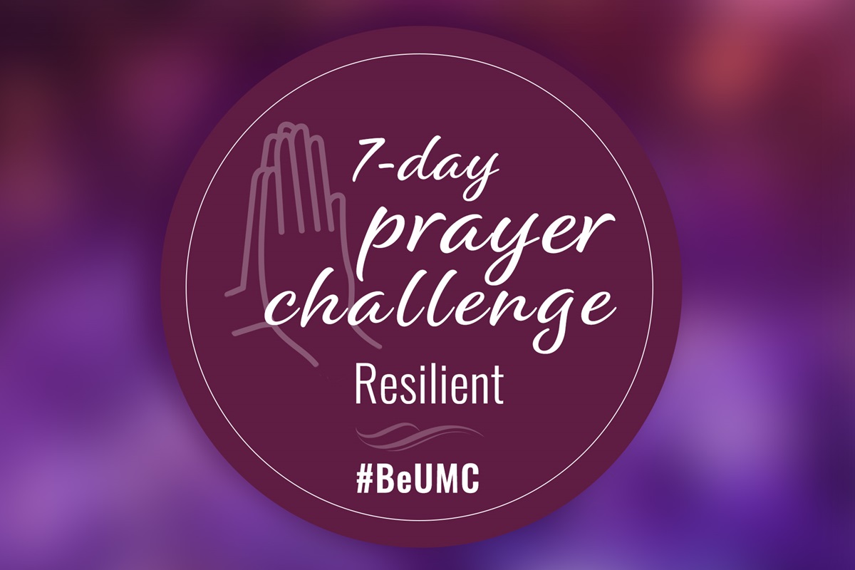 7-day prayer challenge—Resilient | ResourceUMC