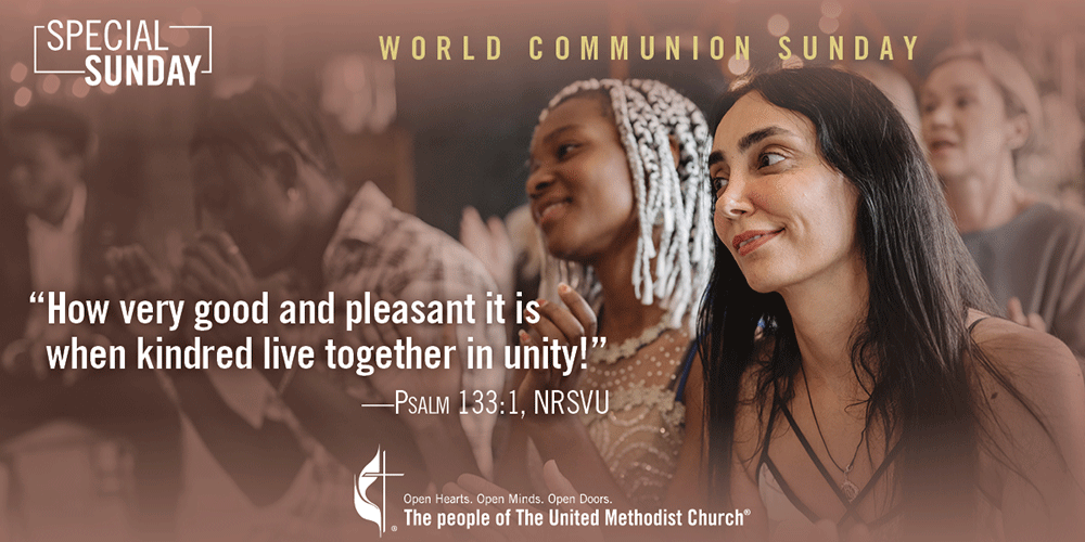 Sept. 24 – World Communion Sunday (Next Week)