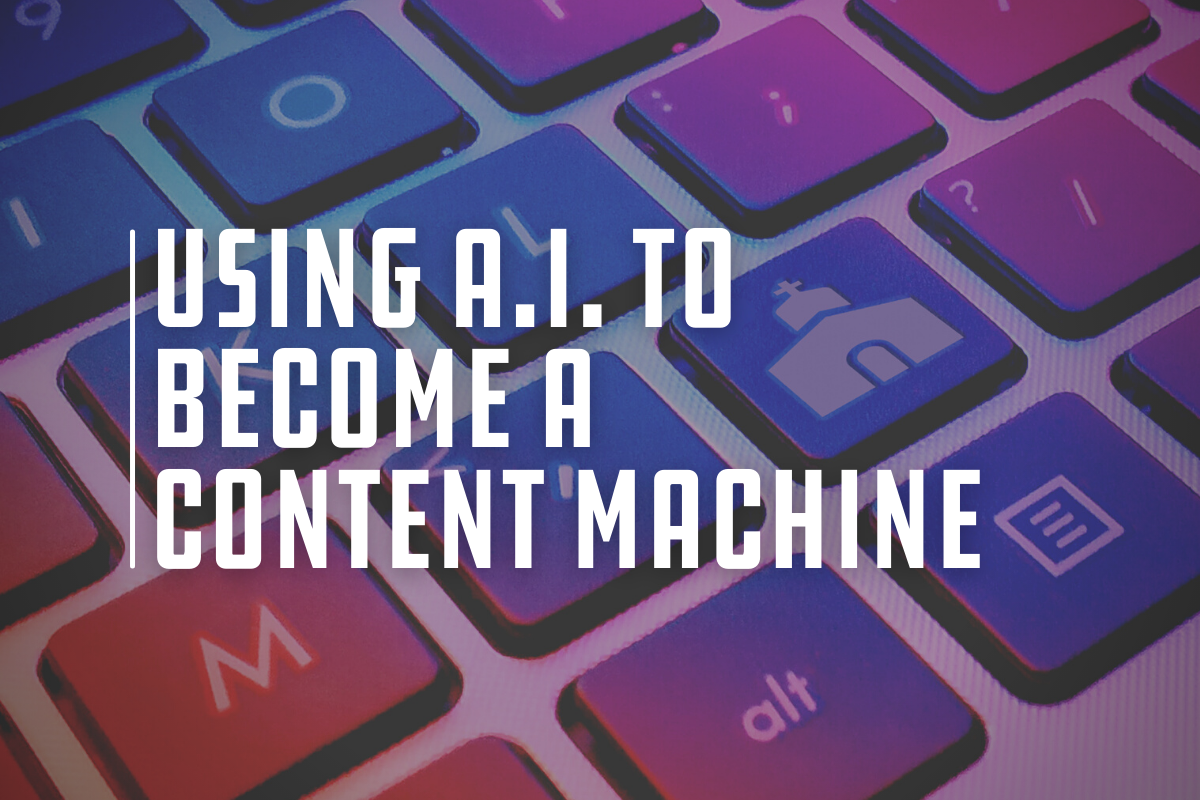 Digital Parish: Using A.I. to become a digital ministry content machine