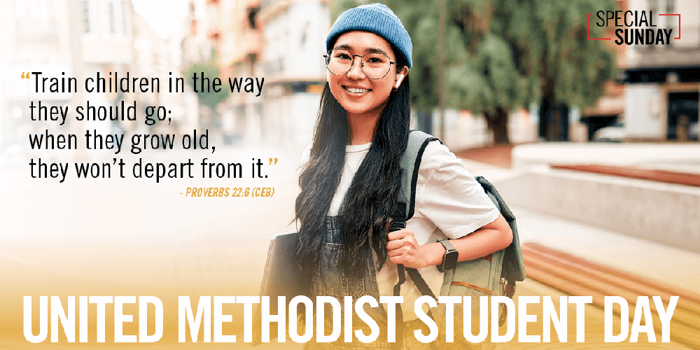 MAY 18, 2025 – Fifth Sunday of Easter – United Methodist Student Day | ResourceUMC
