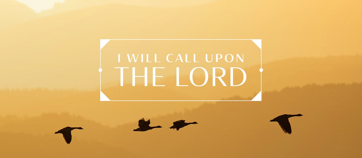 I Will Call Upon the Lord worship series | ResourceUMC