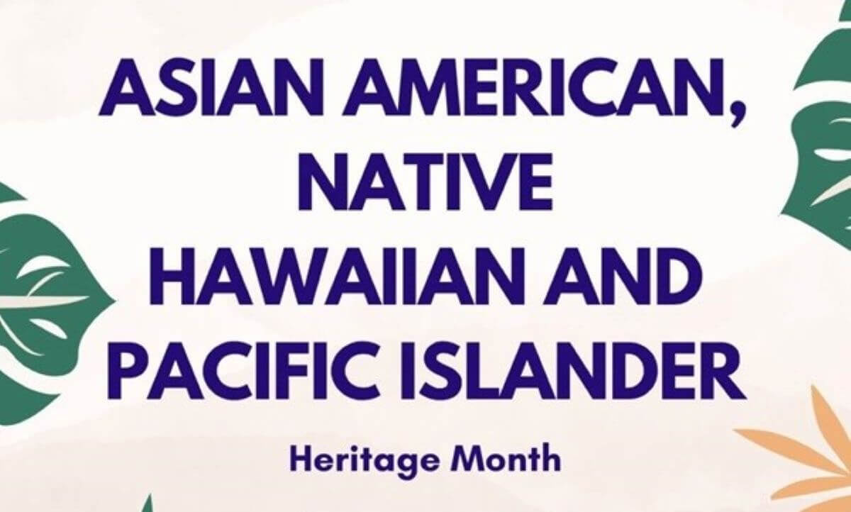 Asian American Native Hawaiian and Pacific Islander Heritage Month ...